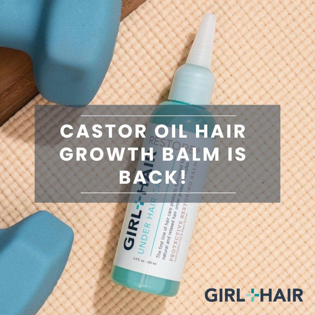 The Mane Event is Back: GIRL+HAIR's Castor Oil Hair Growth Balm Returns ...